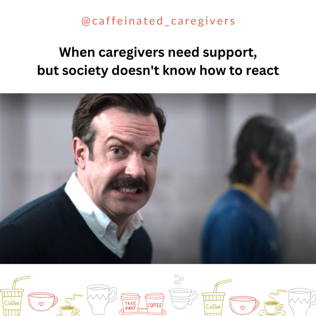 22 Memes That Explain Why It's So Hard to Ask for Help as a Caregiver ...